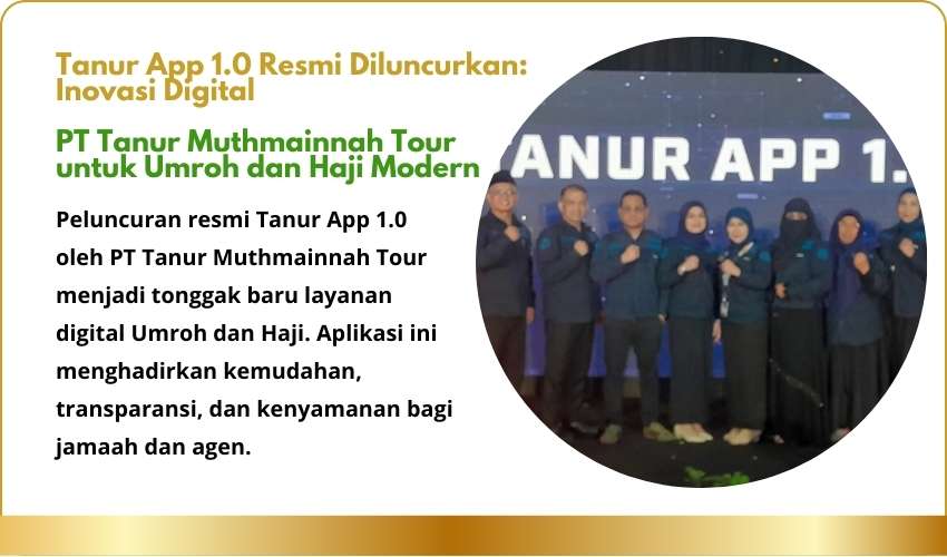 Tanur App 1.0 Resmi Diluncurkan | TANUR MUTHMAINNAH TOUR